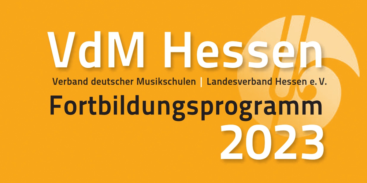 Fortbildungen 2023 – Musikschulen Hessen
