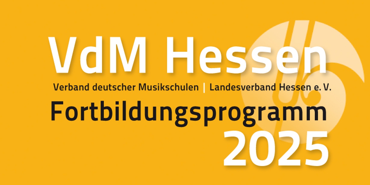 Fortbildungsprogramm 2025 – Musikschulen Hessen
